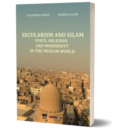 Secularism and Islam: State, Religion, and Modernity in the Muslim World